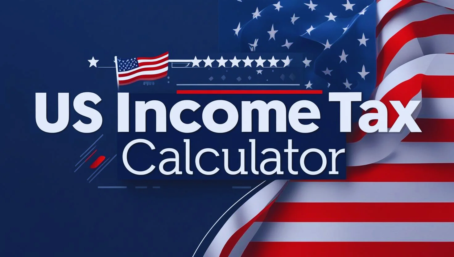 US Income Tax Calculator - Free & Accurate Tax Calculator